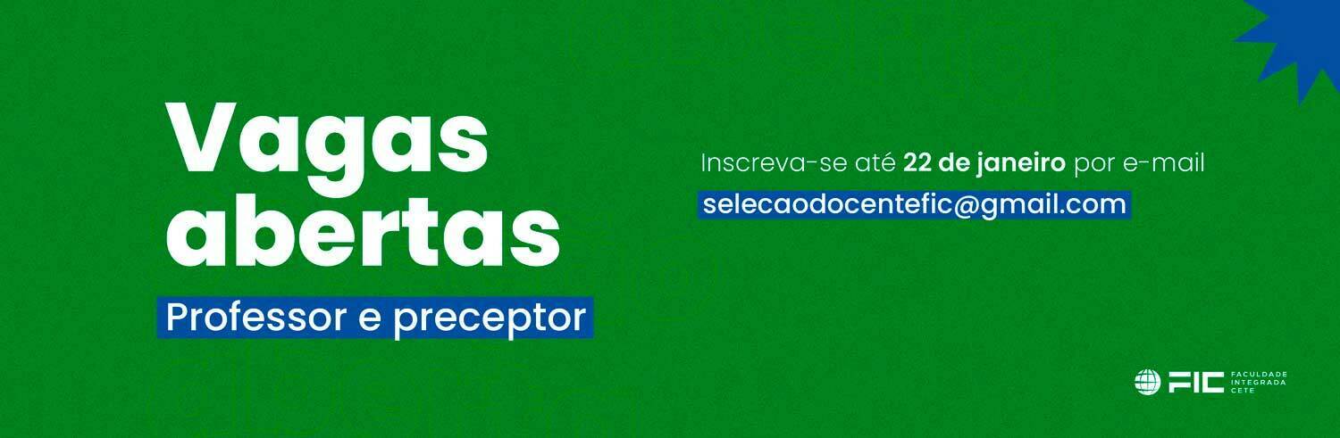 FIC FACULDADE INTEGRADA CETE – Para ir mais longe, vem de FIC