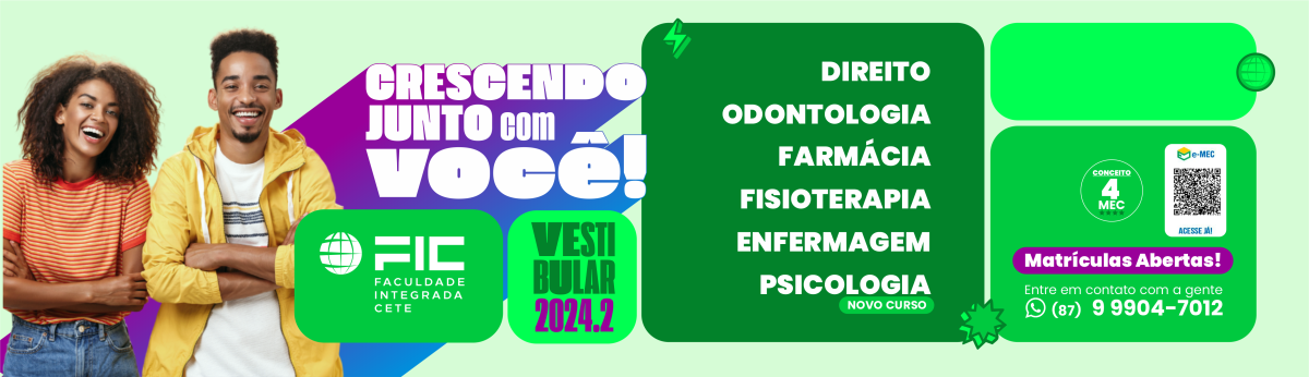 FIC FACULDADE INTEGRADA CETE – Para ir mais longe, vem de FIC